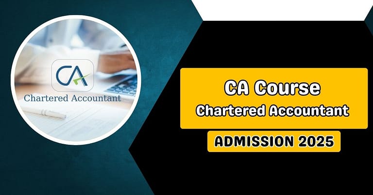 CA Course: Full Form, Admission 2025, Fees, Syllabus, Entrance Exam ...